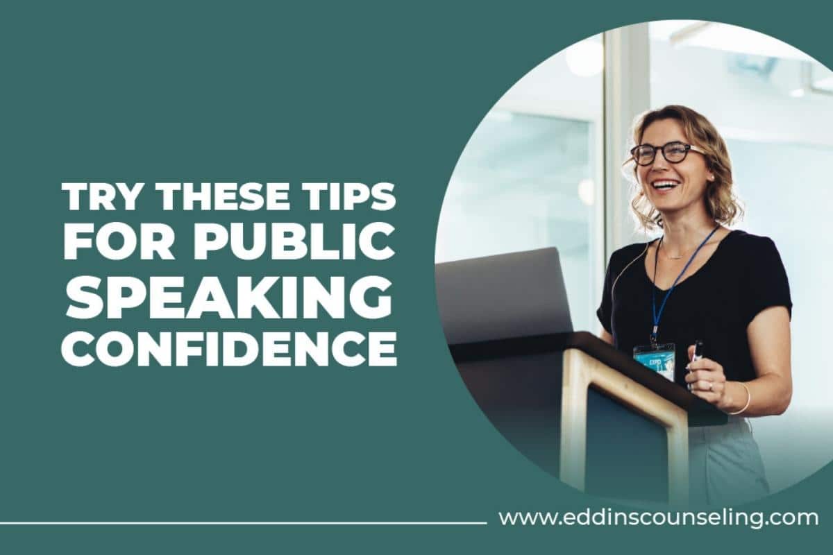 Public Speaking Confidence Tips | Eddins Counseling Houston