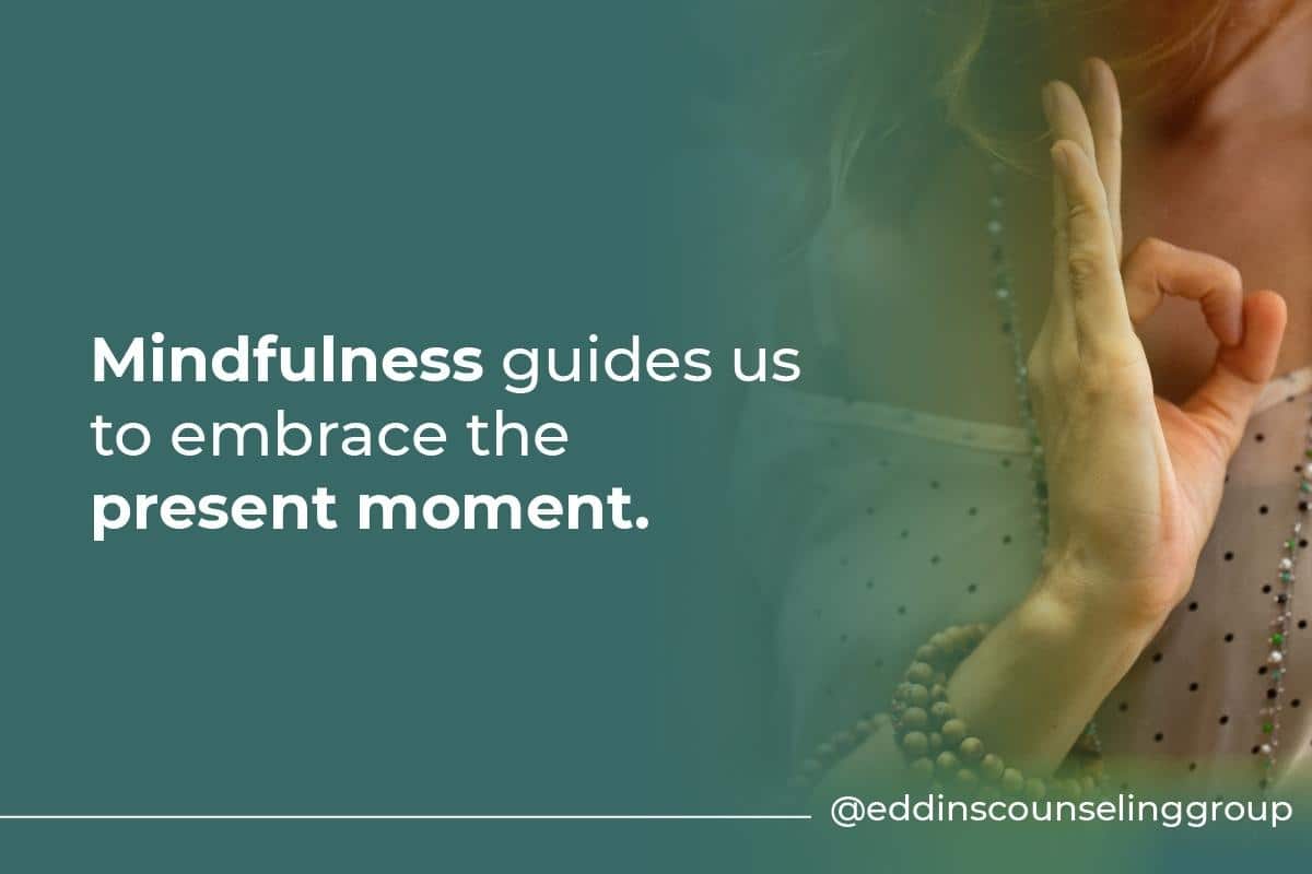 What Is Mindfulness & Benefits | Eddins Houston