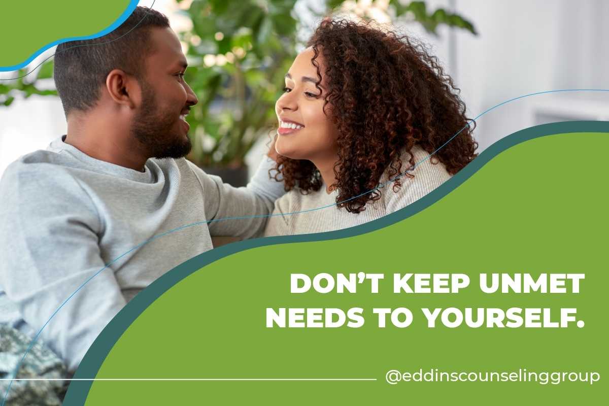 Identify & Communicate Needs in Relationships | Eddins TX