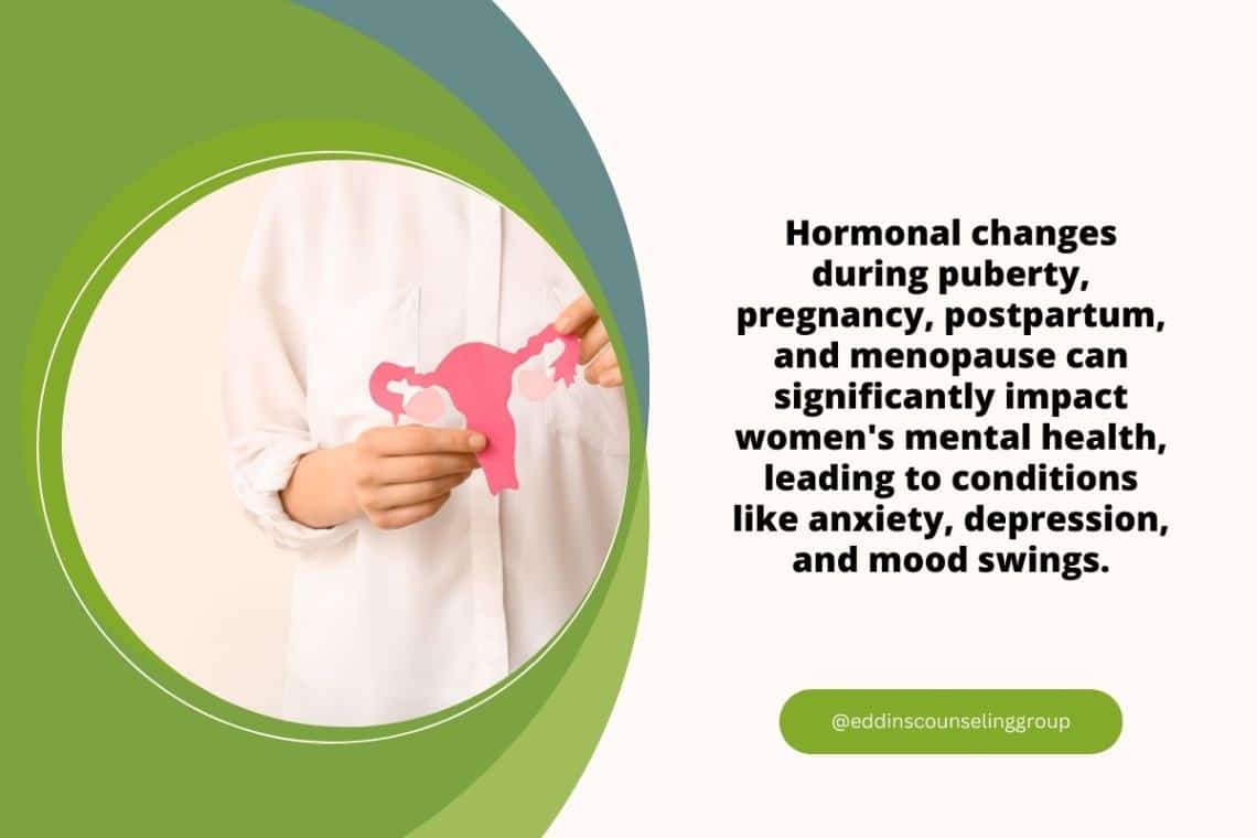 Hormonal Changes & Women’s Mental Health | Eddins Counseling